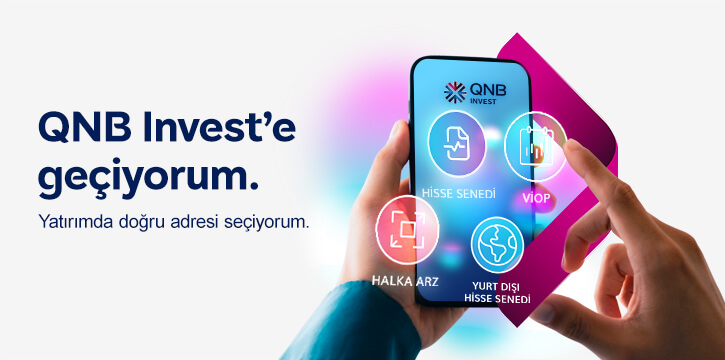 QNB Invest | Yatırımda önceliğimiz sizi kazanmak!